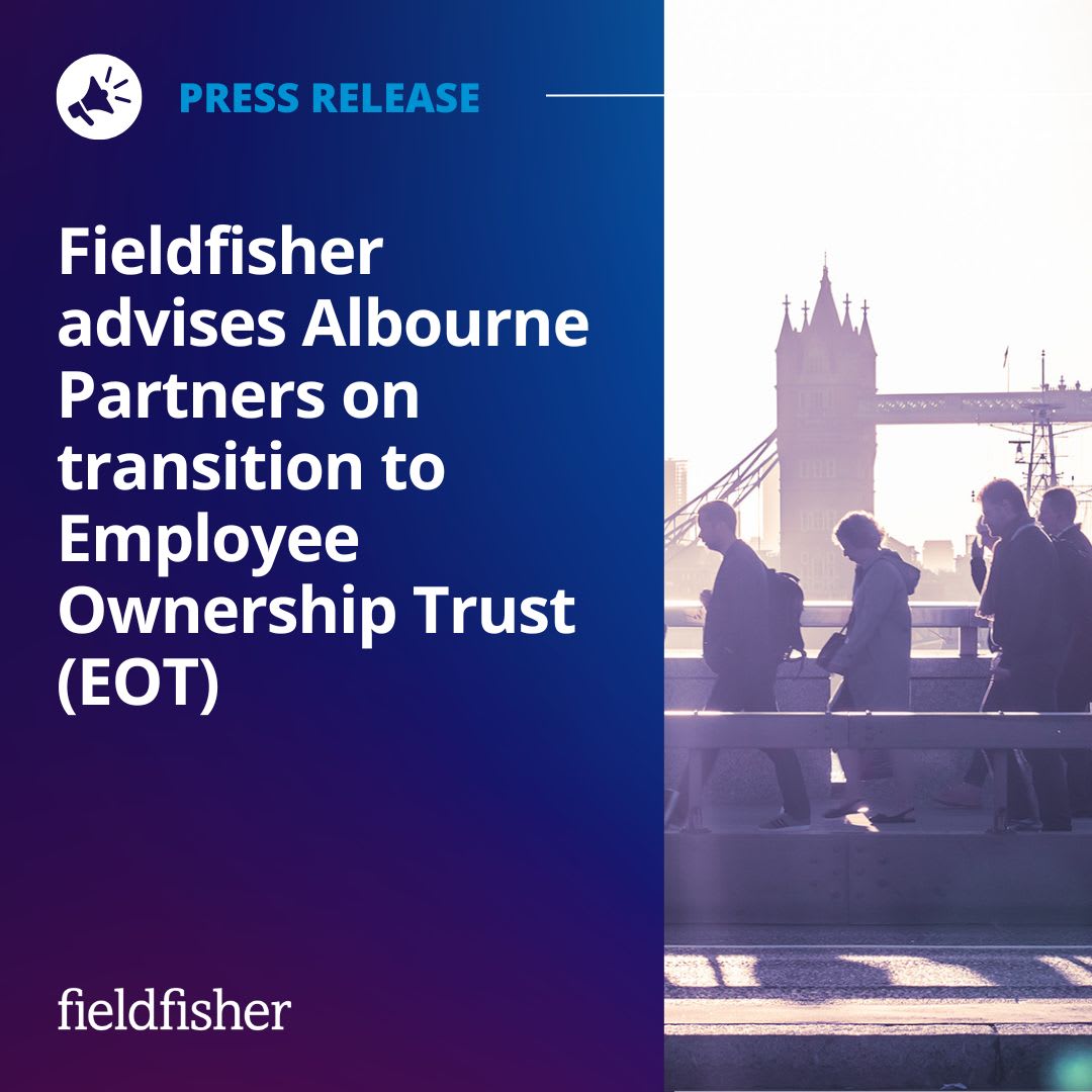 Fieldfisher advises Albourne Partners on transition to Employee Ownership Trust (EOT)