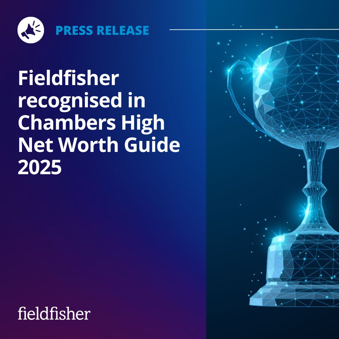 Fieldfisher recognised in Chambers High Net Worth Guide 2025