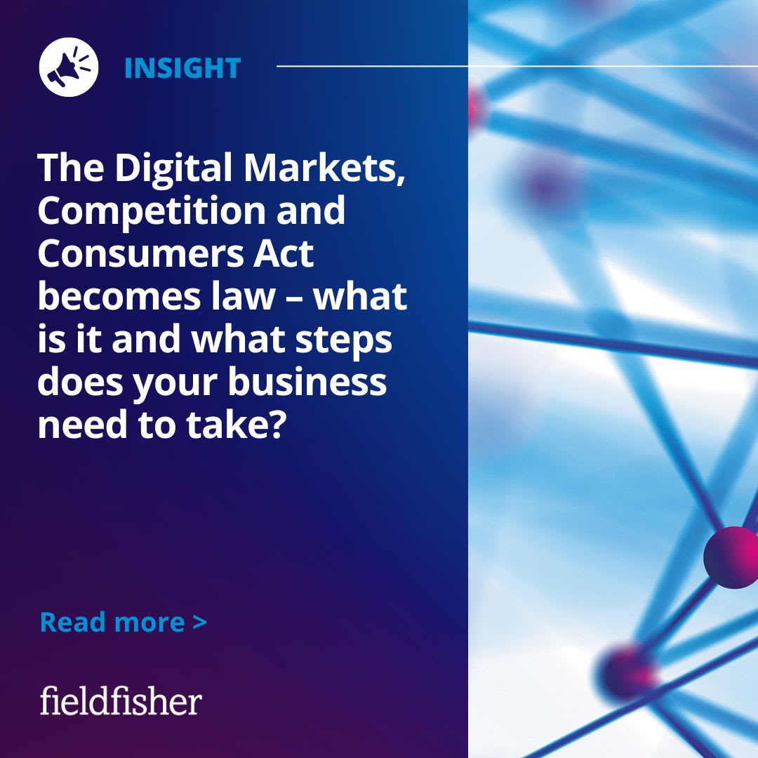 The Digital Markets, Competition and Consumers Act becomes law – what ...