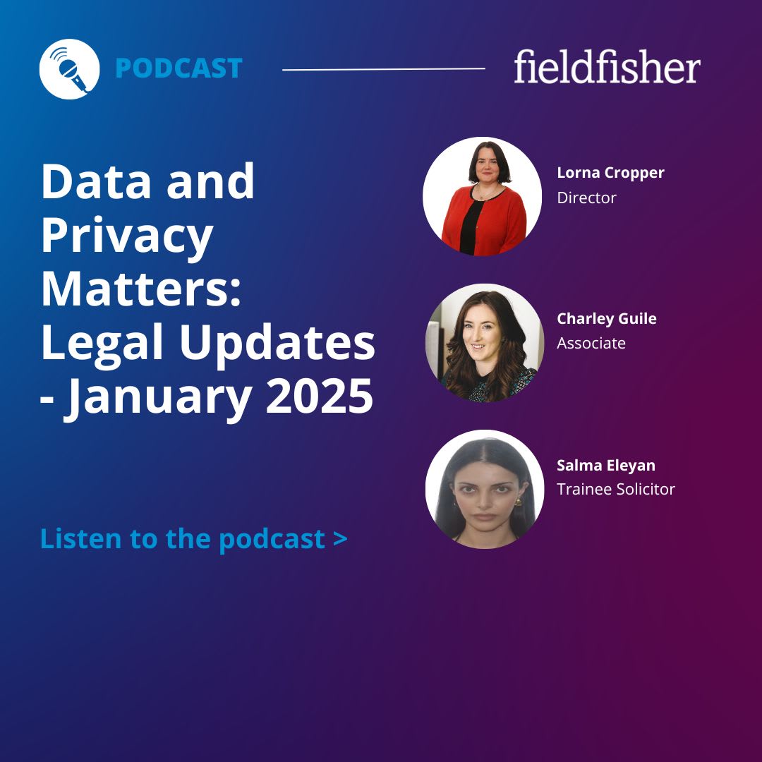 Data and Privacy Matters: Legal Insights – January 2025