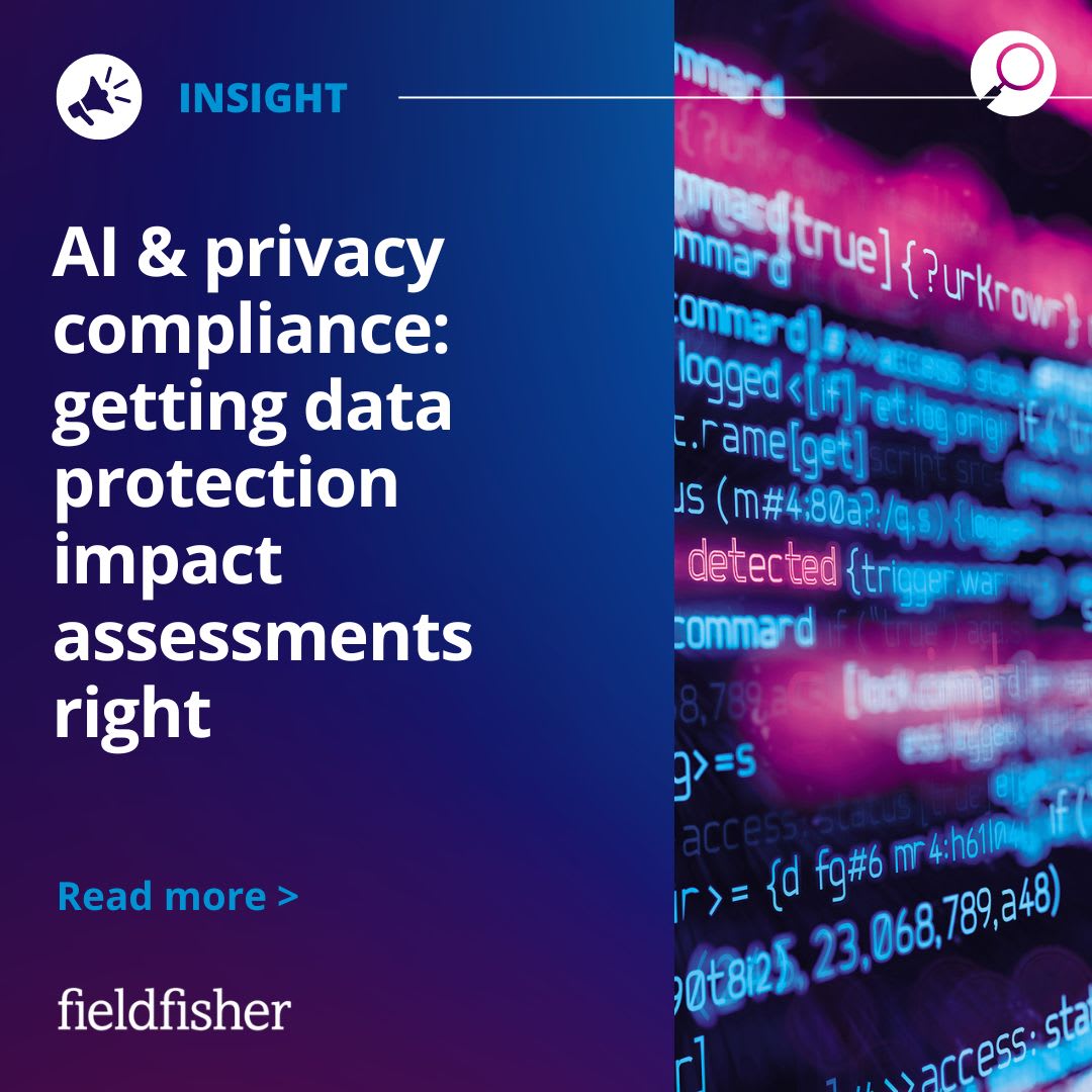 AI & privacy compliance: getting data protection impact assessments right