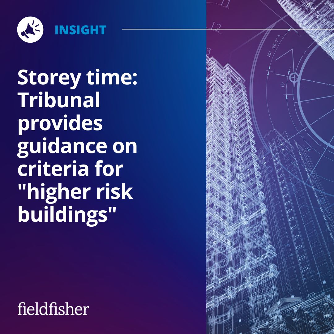 Storey time: Tribunal provides guidance on criteria for "higher risk ...
