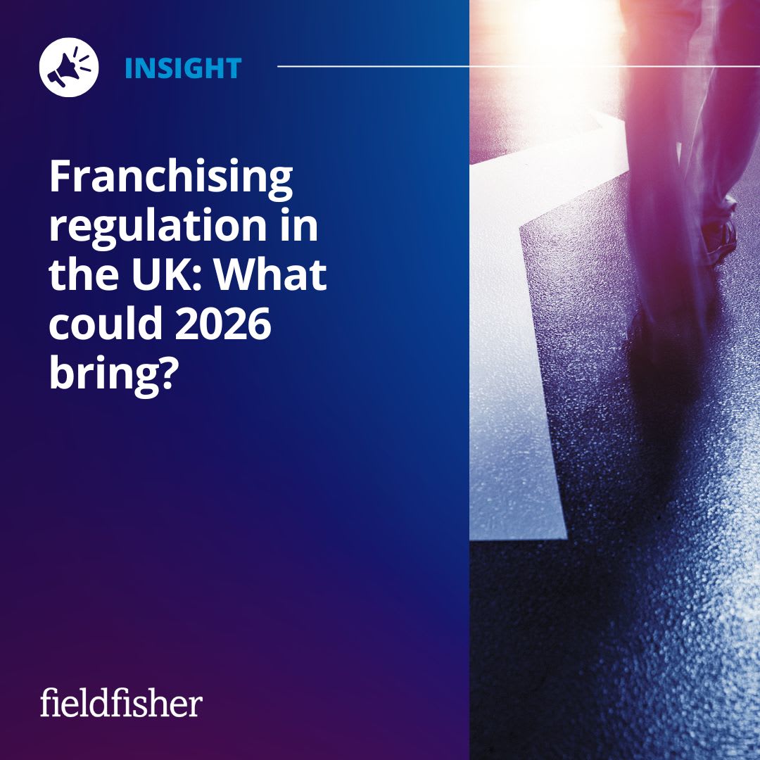 Franchising regulation in the UK: What could 2026 bring?