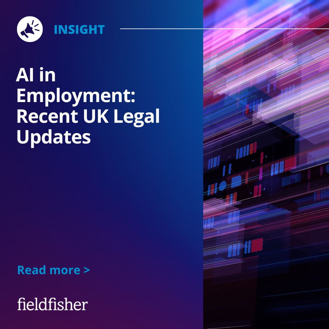 AI in Employment: Recent UK Legal Updates | Fieldfisher