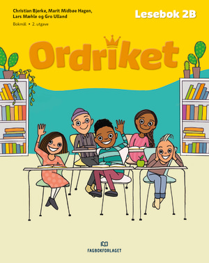 Ordriket 2B Lesebok (Norsk for barnetrinnet) - Fagbokforlaget.no