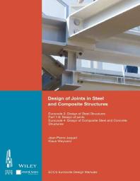 Design of Joints in Steel and Composite Structures - The Institution of ...