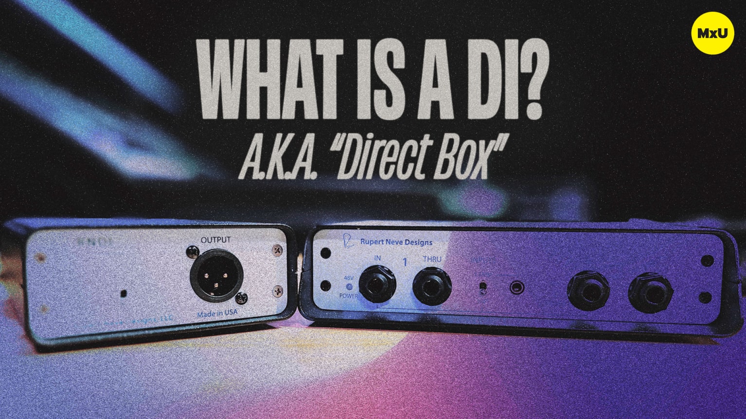 What is a DI? - MxU