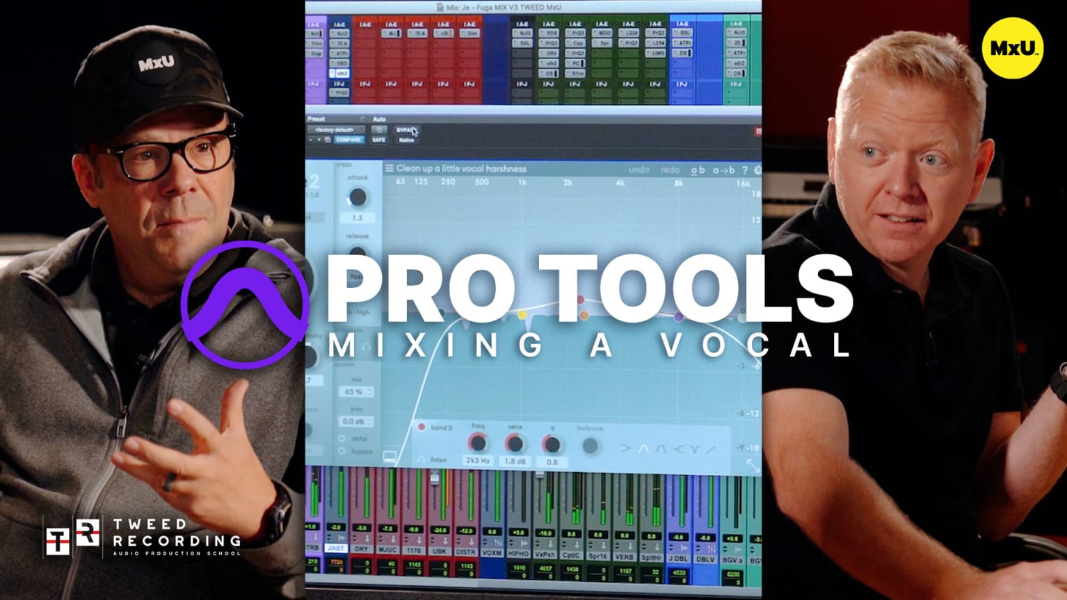 Mixing a Vocal in Pro Tools with Tweed Recording - MxU