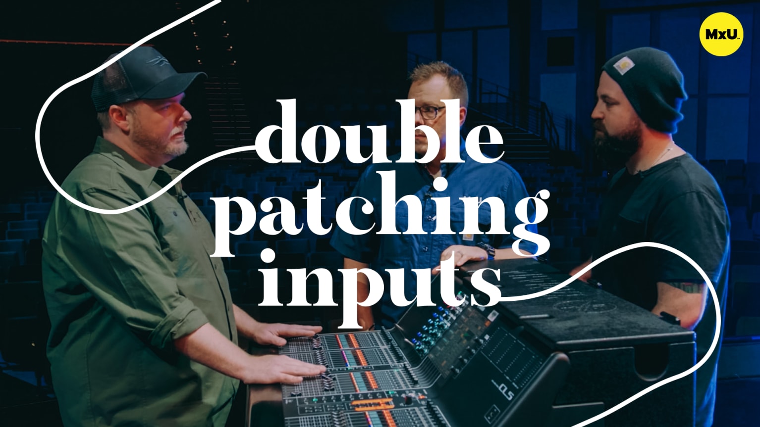 Double Patching Inputs - MxU