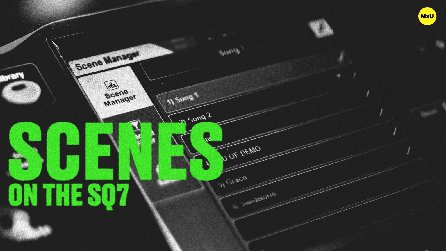 Scenes on the SQ7 - MxU