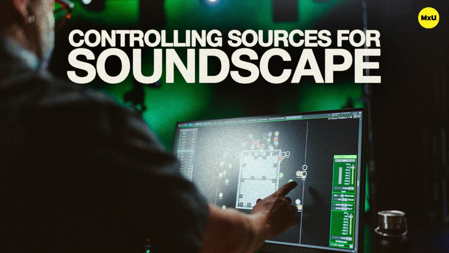 Controlling Sources For Soundscape - MxU