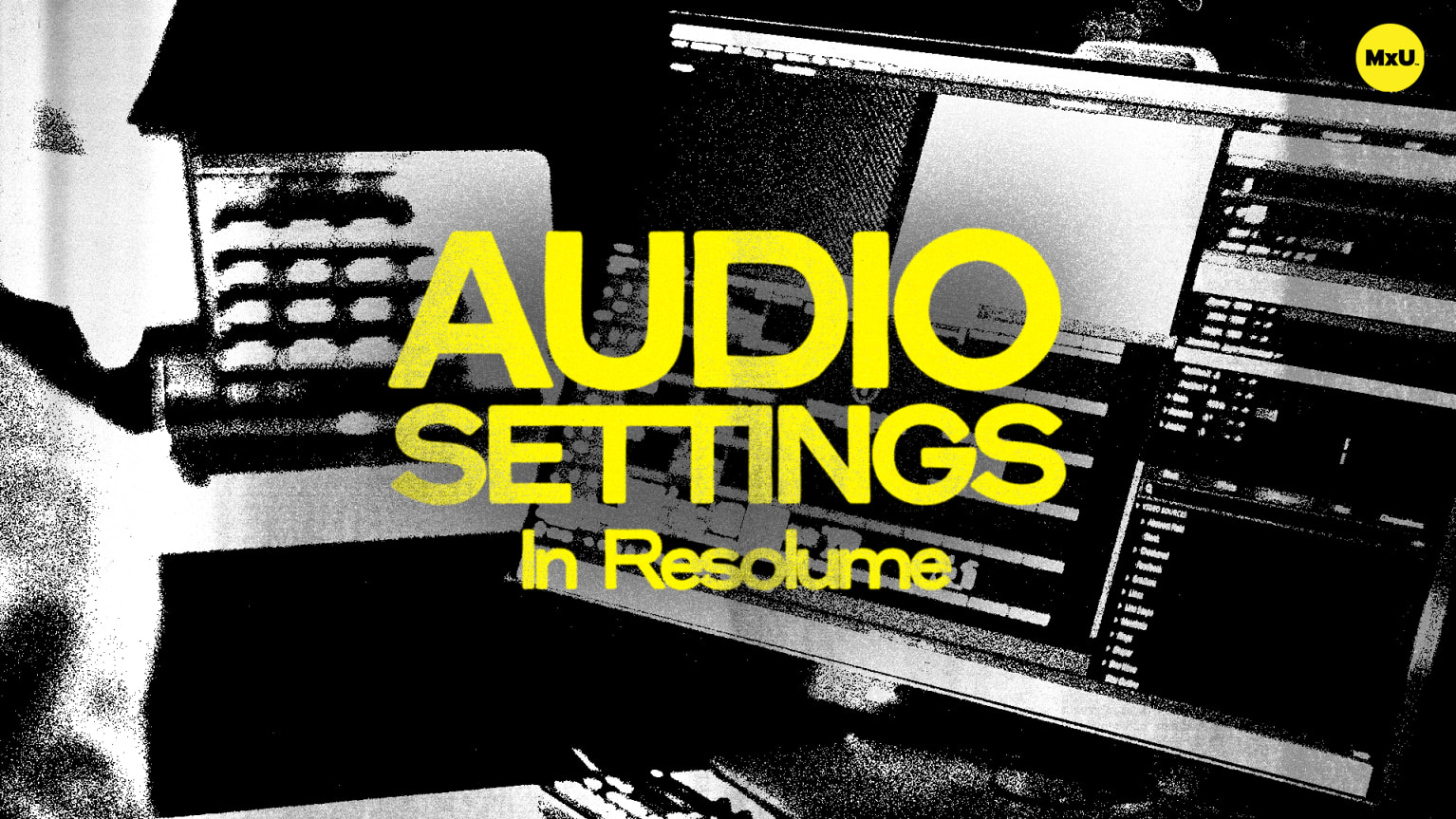 Audio Settings in Resolume - MxU
