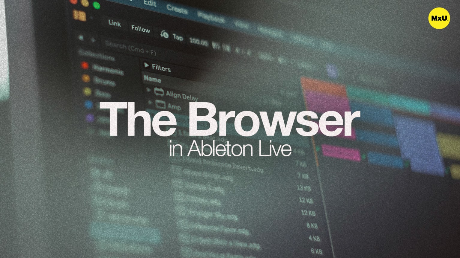 The Browser in Ableton Live - MxU