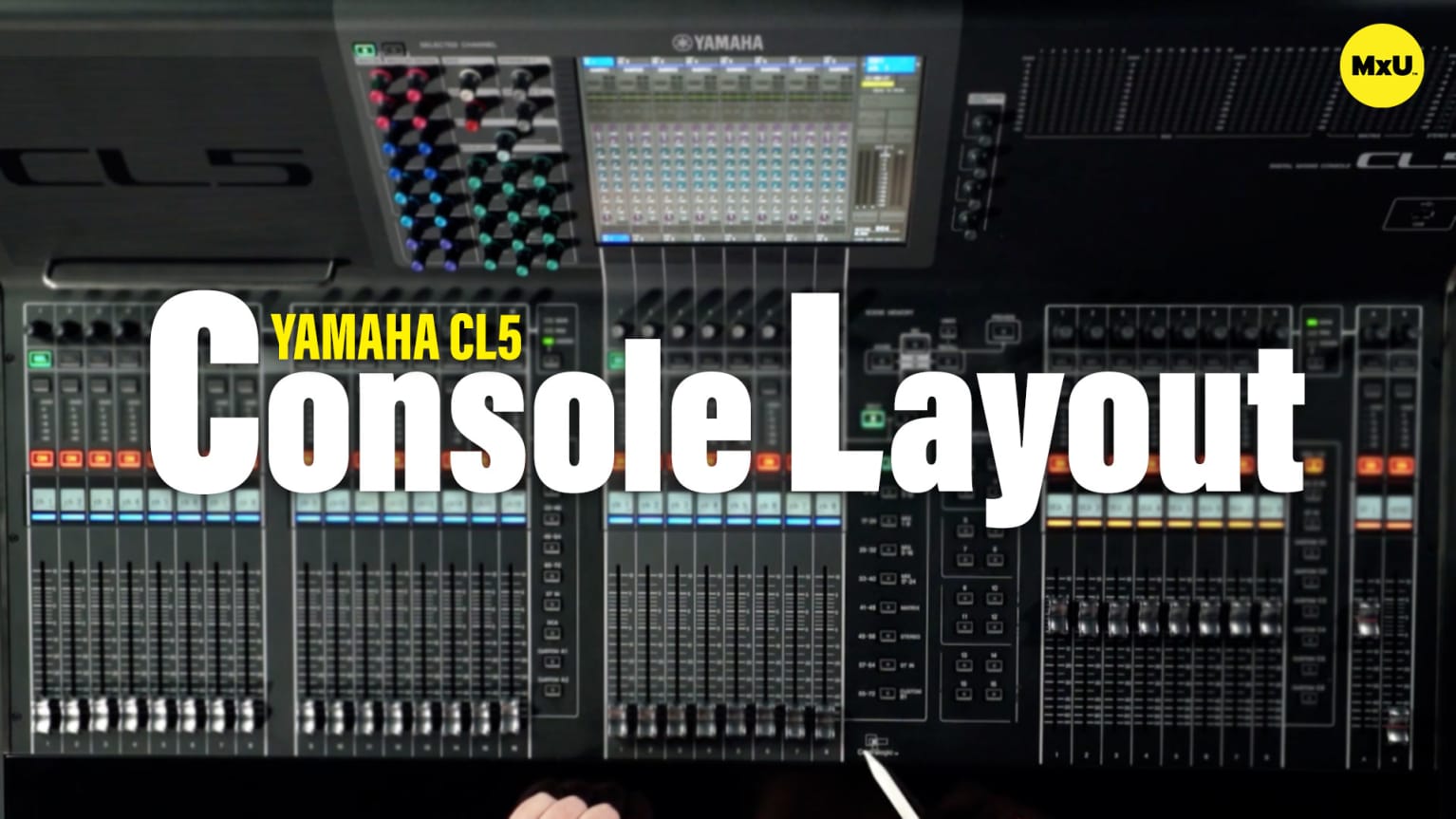 Console Layout on the Yamaha CL5 - MxU