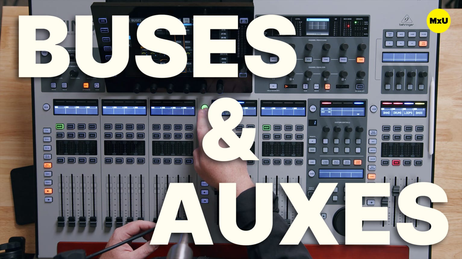 Busses and Auxes on the WING - MxU