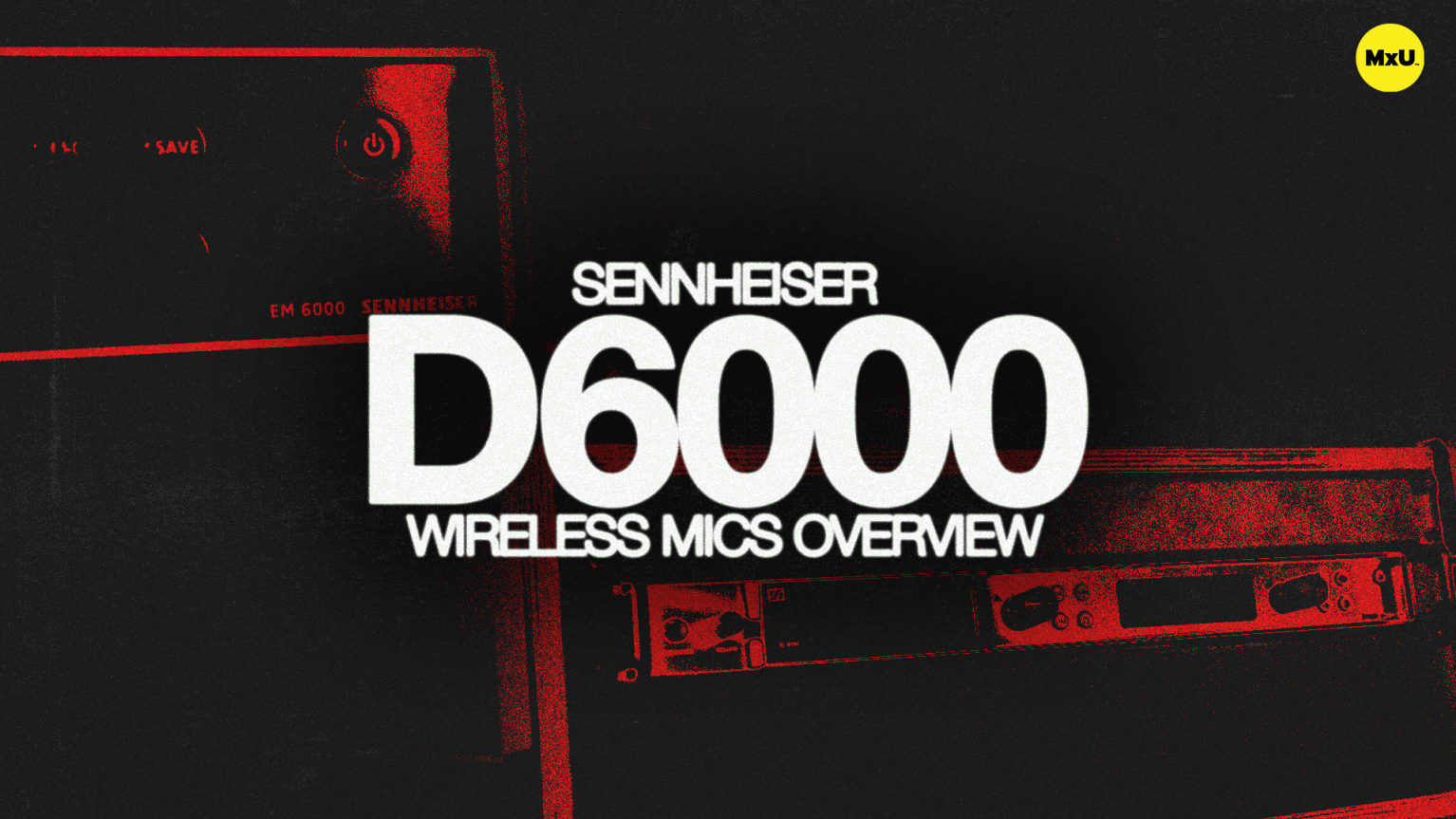 Sennheiser D6000 Wireless Mic System - MxU
