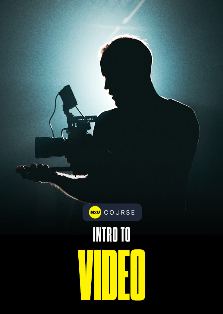 Intro to Video - MxU