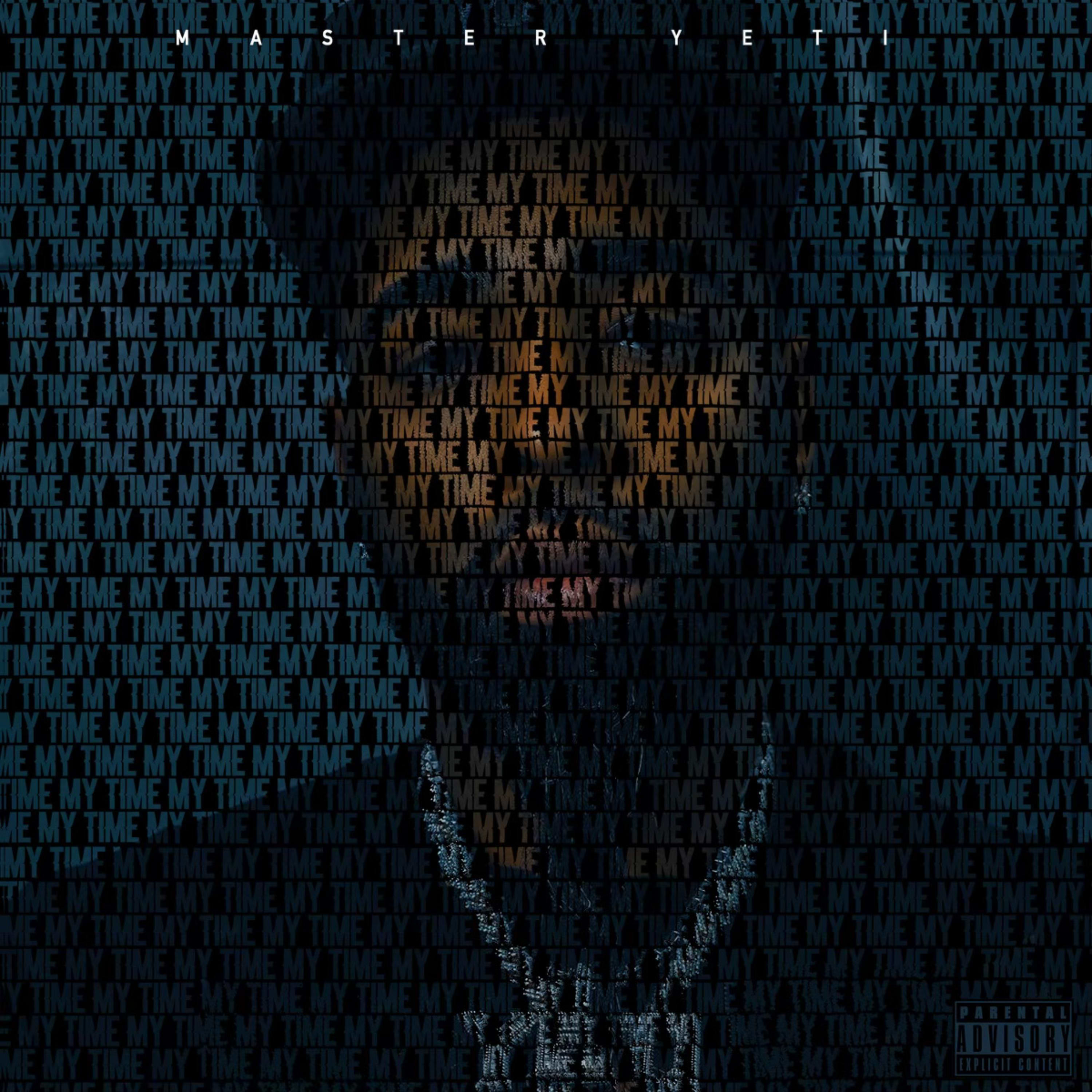 Master Yeti "My Time" - UnitedMasters